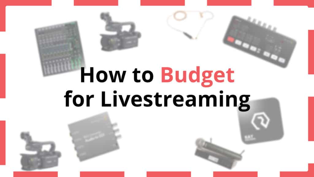 How to Distribute Your Church’s Livestreaming Budget - Resi