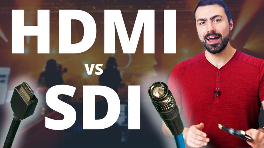 HDMI vs. SDI Video Transmission: Which Is Right for You? - Resi